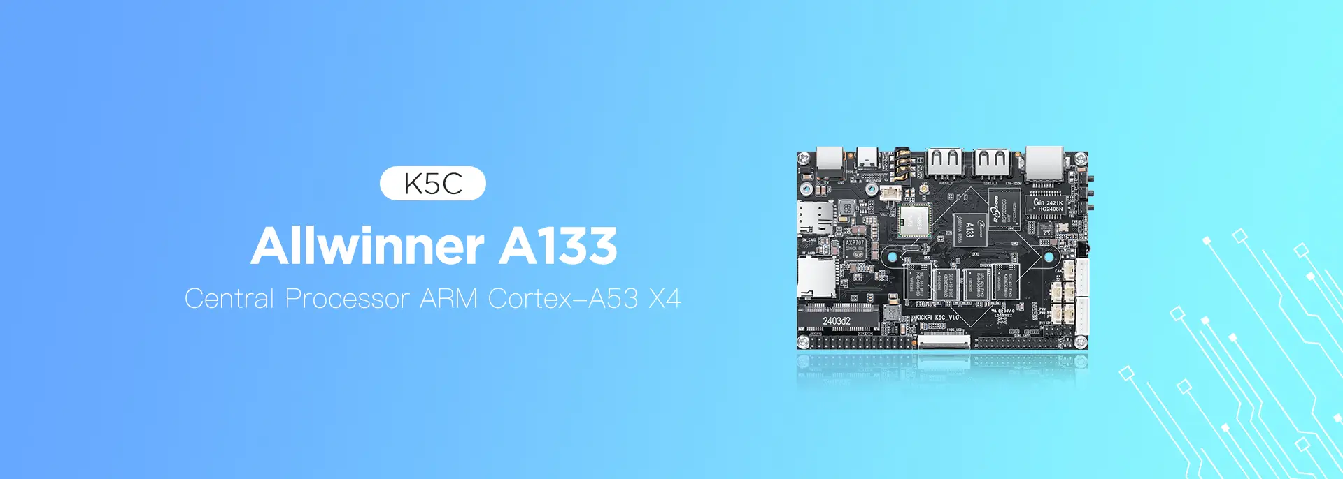 KICKPI K5C: A Powerful Embedded Solution Based on Allwinner A133 for ...